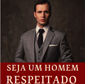 Seja Um Homem Respeitado Otávio Ribeiro Hotmart
