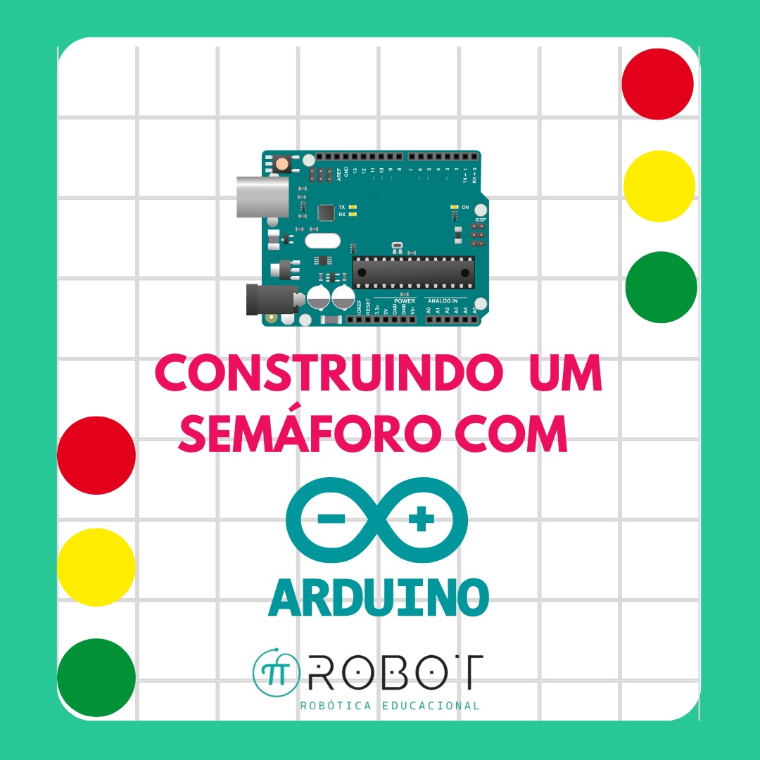 Construindo Um Semáforo com Arduino - Pi_robot | Hotmart