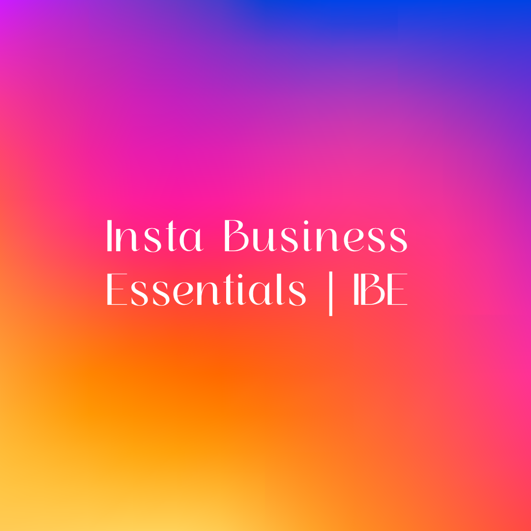 Insta Business Essentials