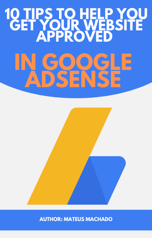 10 tips to help you get your website approved in Google AdSense - M...