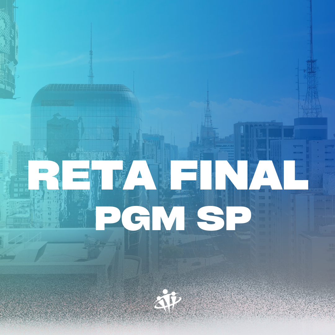 Reta Final - PGM São Paulo - Conteúdos PGE | Hotmart
