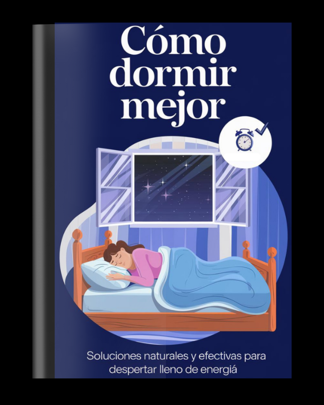 Cómo Dormir Mejor: Soluciones Naturales y Efectivas para Despertar ...