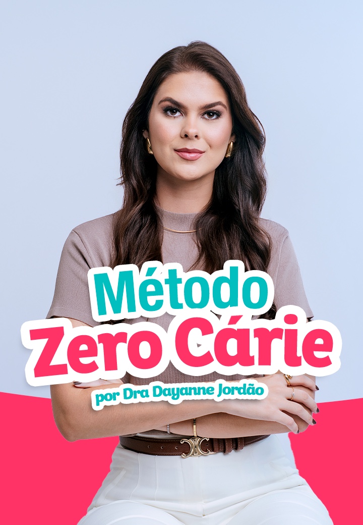 Método Zero Cárie - Dayanne Jordão | Hotmart