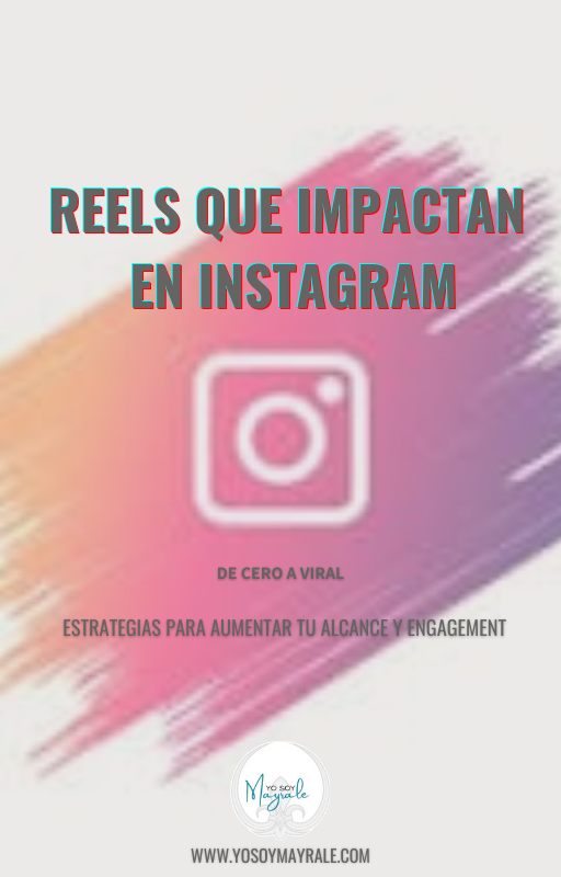 Guía para Reels qué Impactan en Instagram