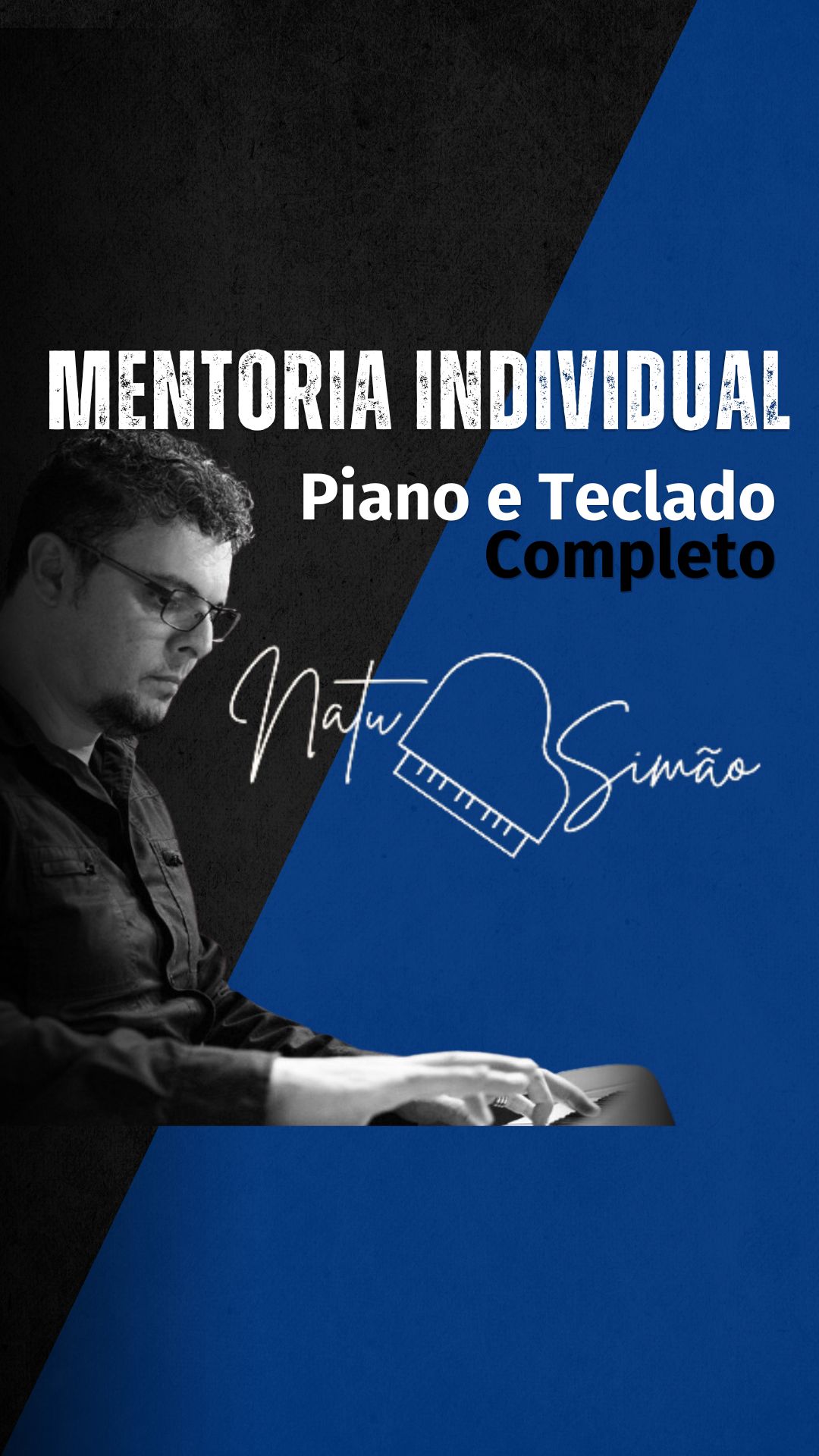 MENTORIA INDIVIDUAL - PIANO E TECLADO COMPLETO com Natu Simão - Nat...