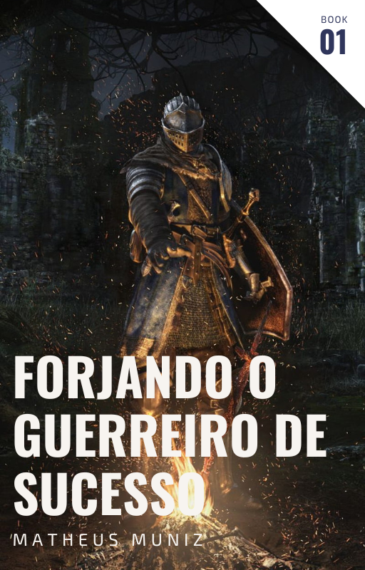 Forjando o guerreiro de sucesso - Matheus Rodrigues Muniz | Hotmart
