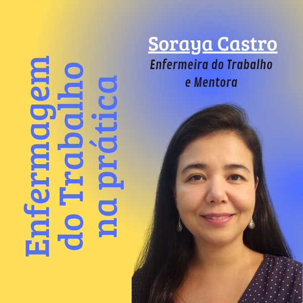 Enfermagem do Trabalho na prática - Soraya Castro | Hotmart