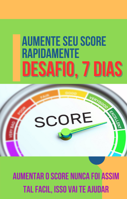 Aumente seu score em 7 dias.