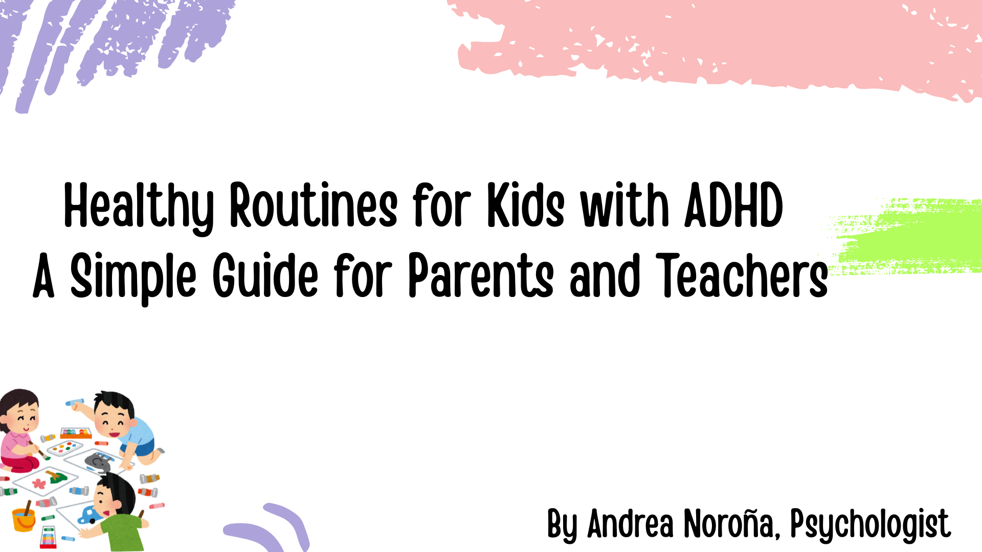 Healthy Routines for Kids with ADHD - Andrea Fernanda Noroña López ...