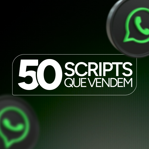 50 SCRIPTS PRONTOS PARA WHATSAPP