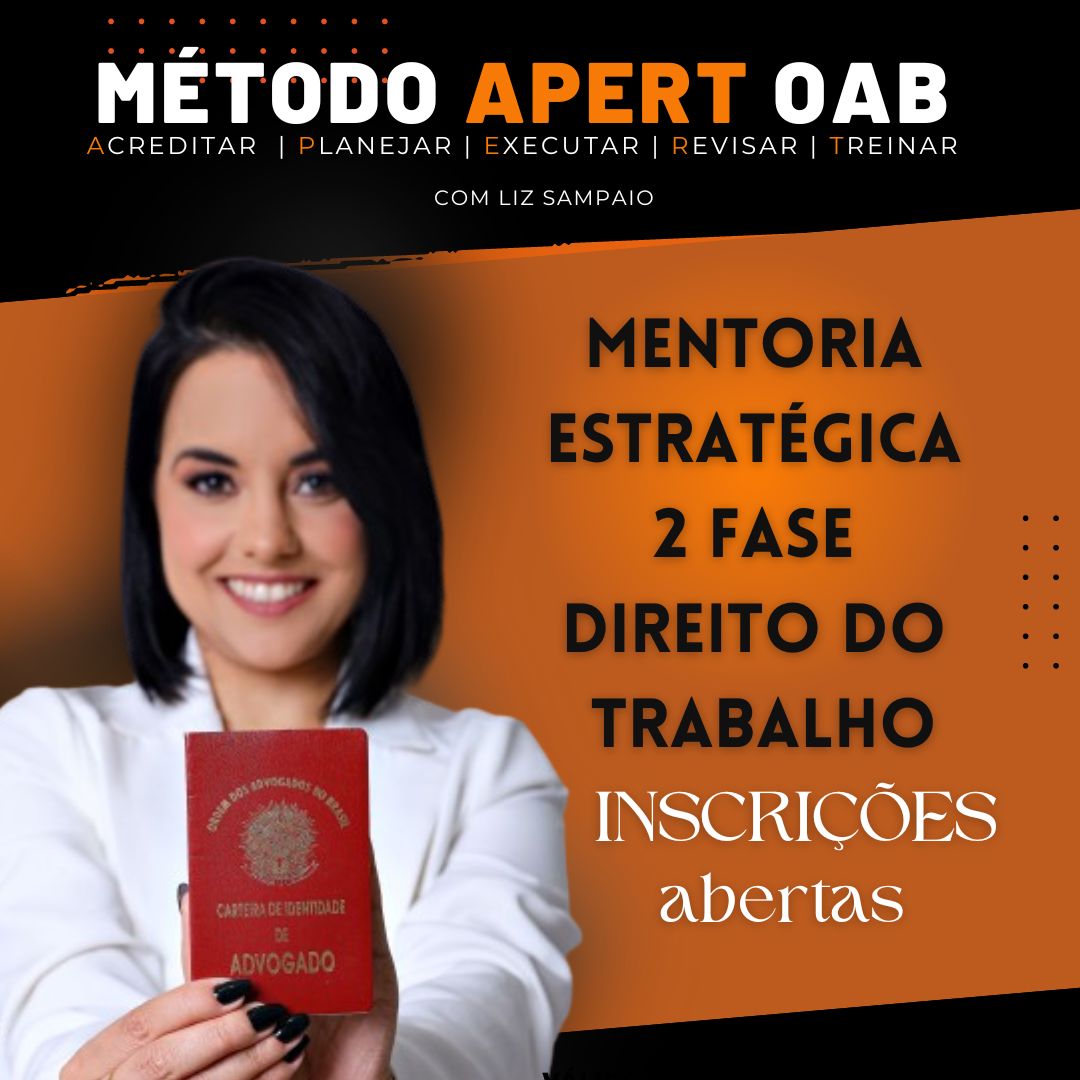 MENTORIA ESTRATÉGICA 2 FASE- DIREITO DO TRABALHO - Liz Lopes Sampai...