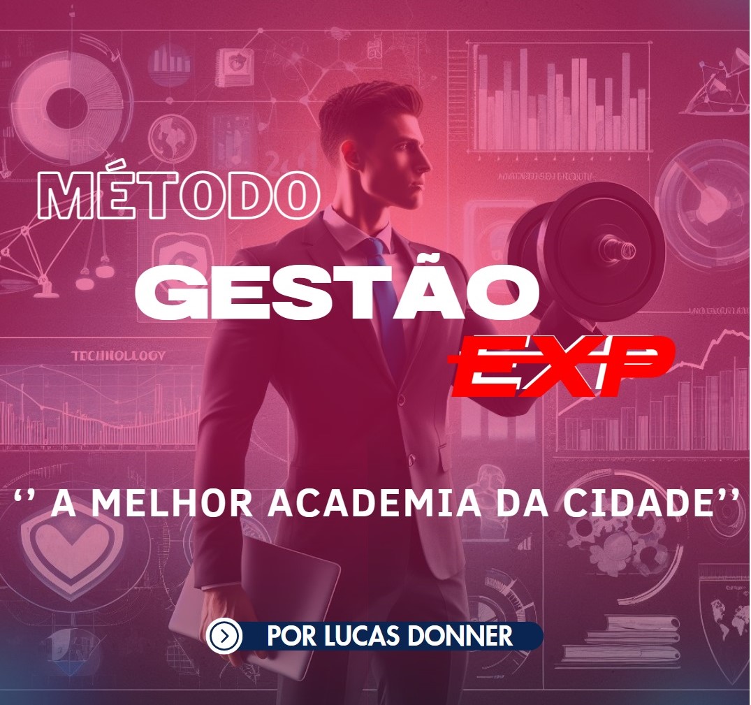 Método Gestão EXP ! A melhor academia da cidade! - Lucas Donner Go...