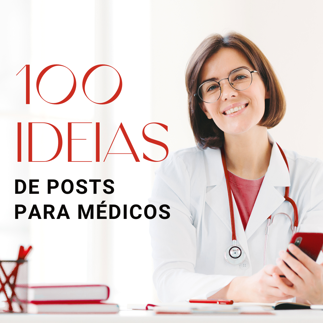 100 Ideias de Posts para Médicos