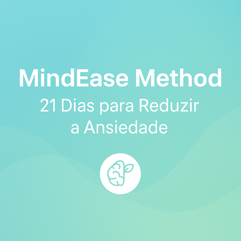 MindEase Method – 21 Dias para Reduzir a Ansiedade - DD EMPREENDIME...