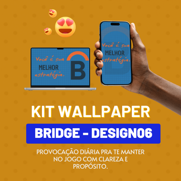 6° Kit wallpapers digital - Você é o sua melhor estratégia. - Britz...