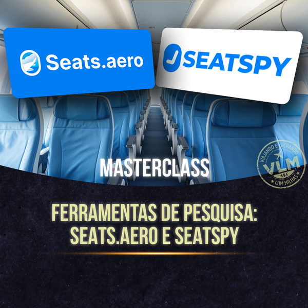 Masterclass - Ferramentas de Pesquisa: Seats.aero e Seatspy - Agênc...