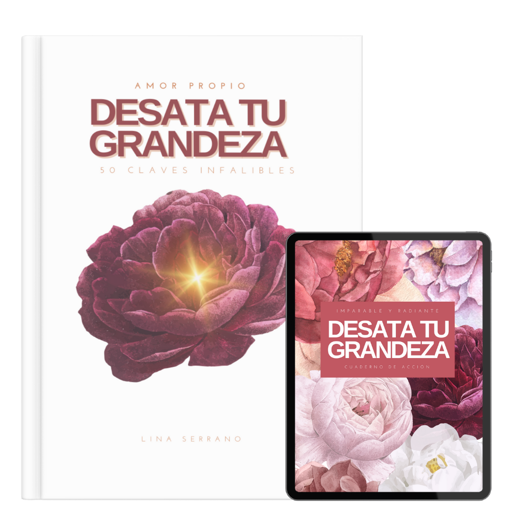 DesataTu Grandeza - 50 Claves Infalibles de Amor Propio - Lina Ser...