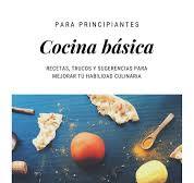 GUIA FACIL Y RAPIDA COCINA - Laura Sofia Torres Garcia | Hotmart