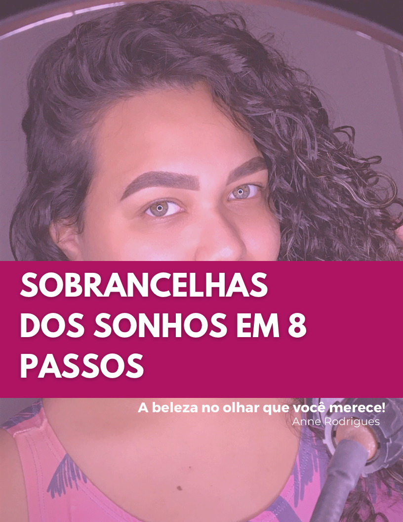 Sobrancelhas dos sonhos - Anne Rodrigues | Hotmart