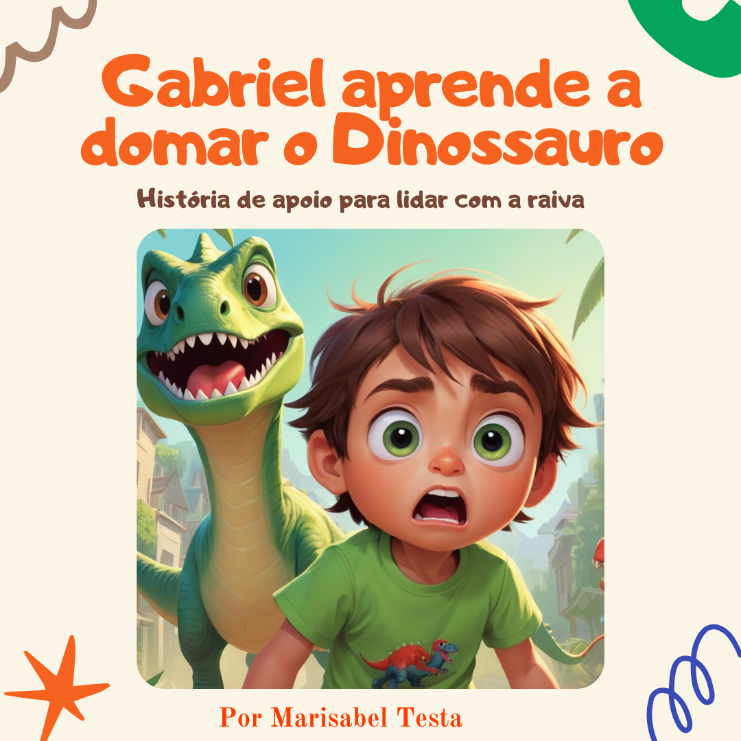 Gabriel Aprende a Domar o Dinossauro - Ebook Infantil - Marisa | H...