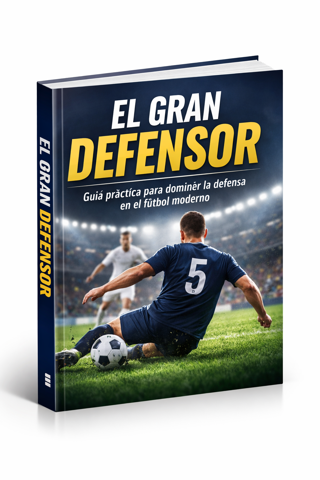 Guía para dominar el arte de defender en el futbol moderno | Hotmart