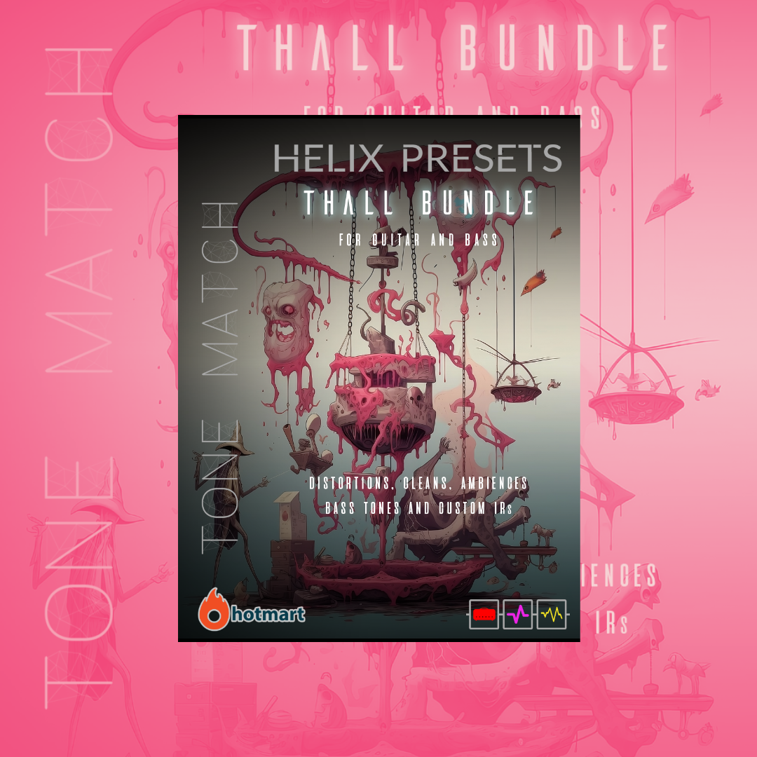 Thall Bundle (preset pack for Line 6 Helix) - Luciano Bressan | Hot...