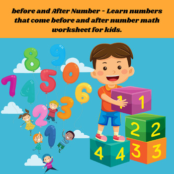 Before And After Numbers Worksheet - Math For Kids F87 ,Early Learning Math Work