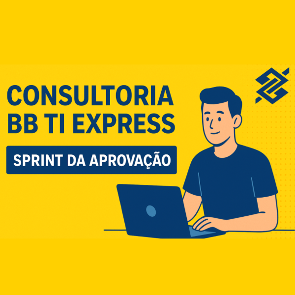 ⚡Consultoria Banco do Brasil TI Express – BB Agente de Tecnologia