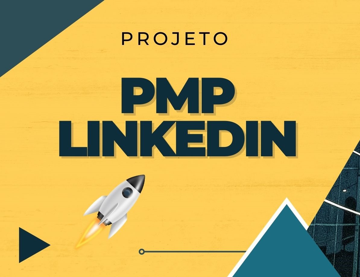 Mentoria PMP: Potencialização Máxima de Perfil Linkedin em Grupo