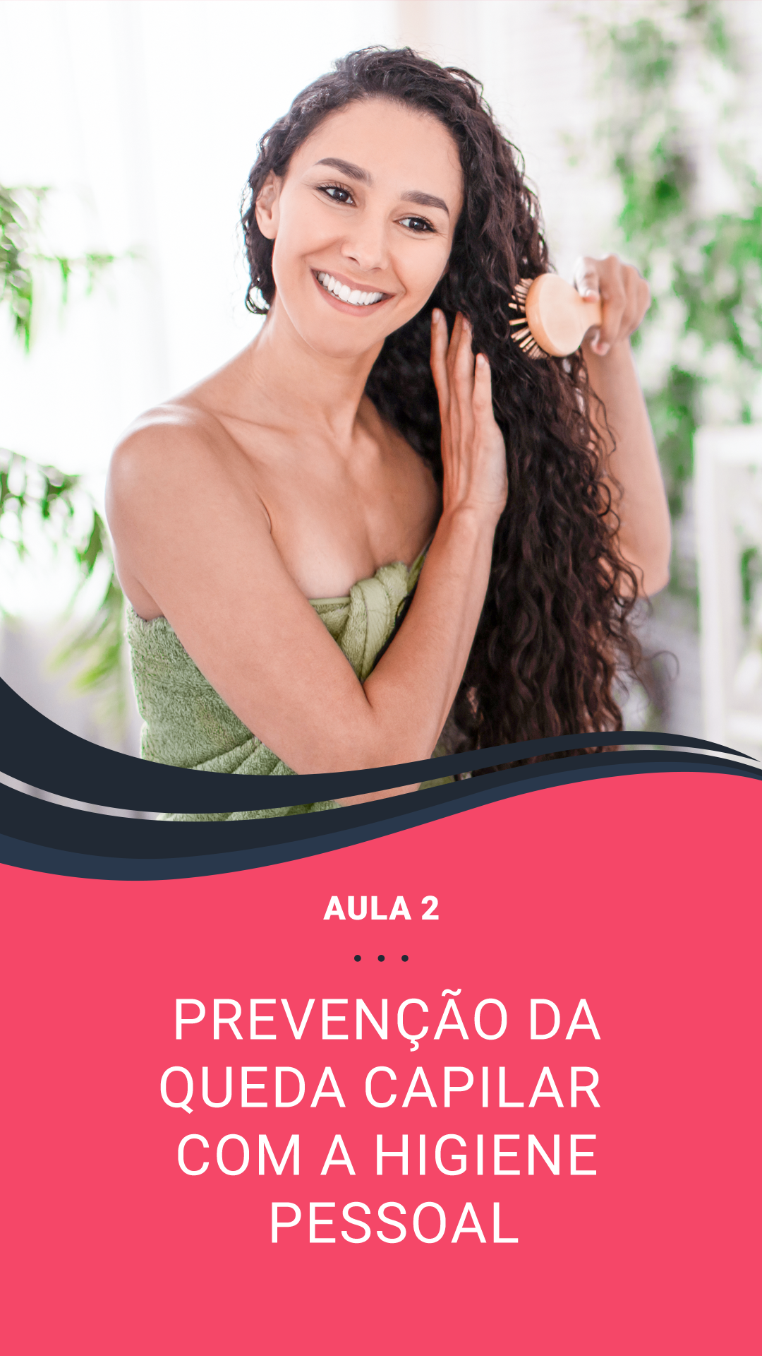 Prevenção da Queda Capilar com Ações Simples de Higiene Pessoal - A...
