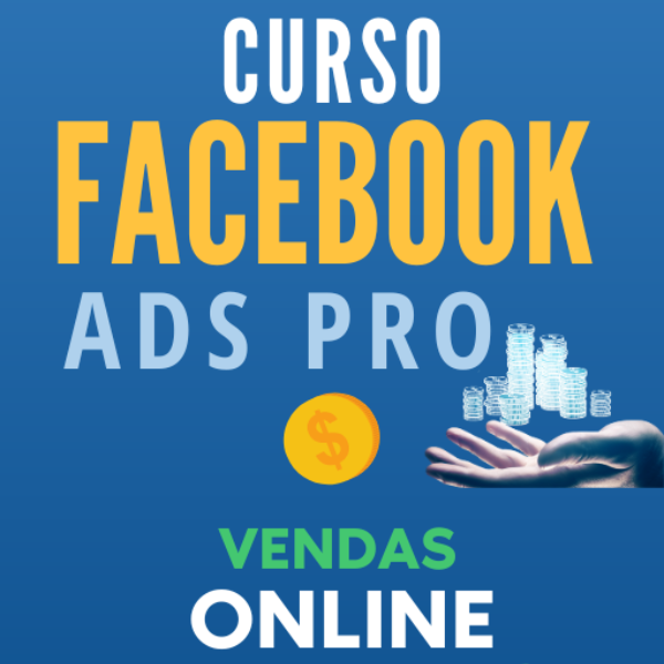 Curso Facebook Ads Pro Do Básico ao Avançado