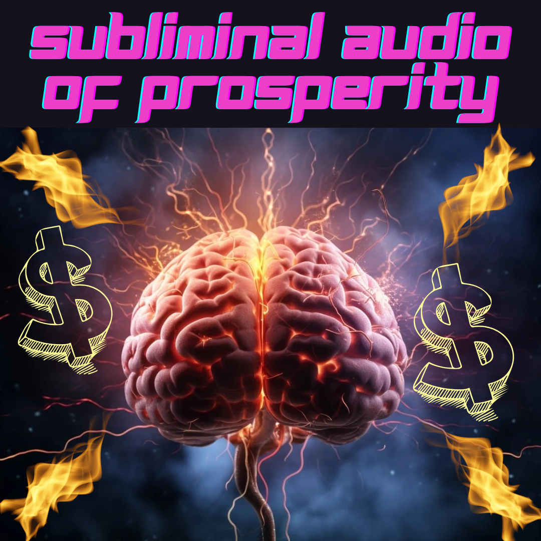 SUBLIMINAL AUDIO OF PROSPERITY