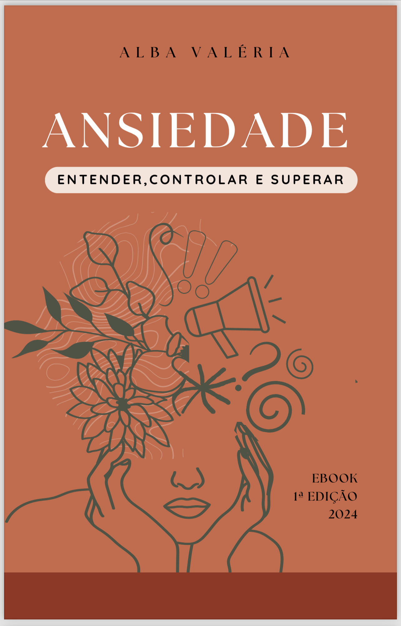 ANSIEDADE: ENTENDER, CONTROLAR E SUPERAR