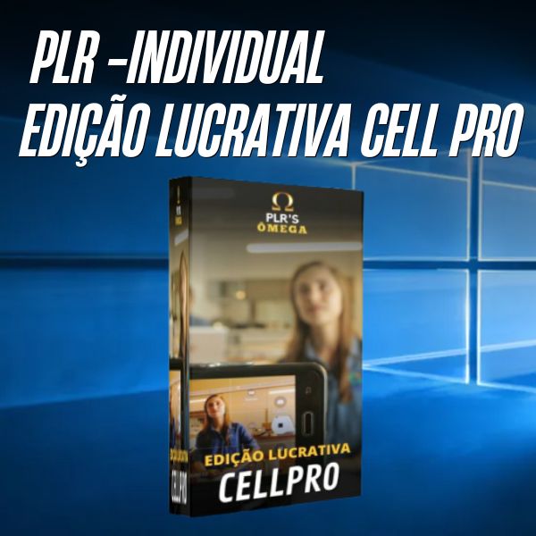 PLR- Individual Edição Lucrativa Cell Pro - Fagner dos Santos | Ho...