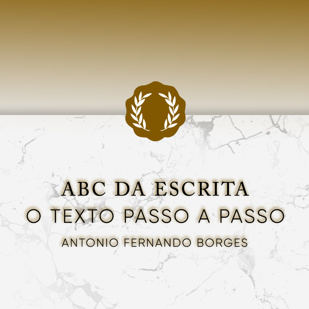 ABC DA ESCRITA: O TEXTO PASSO A PASSO