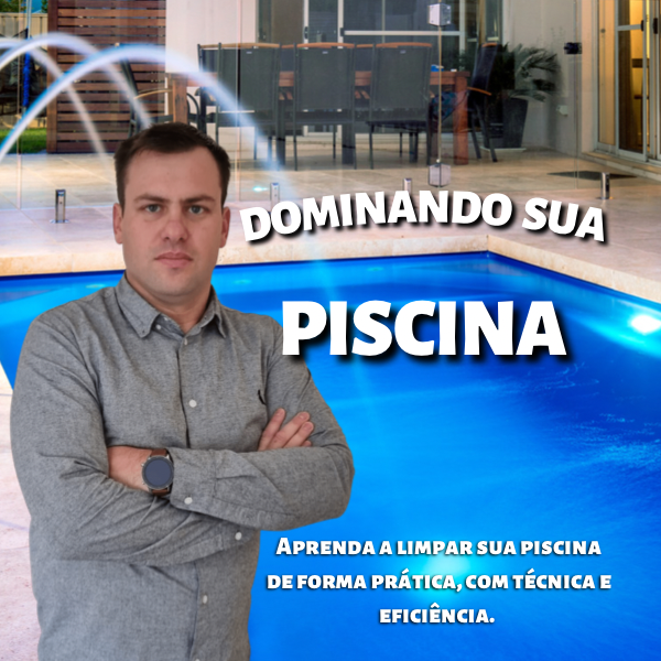 DOMINANDO SUA PISCINA - João Alberto Marcon | Hotmart