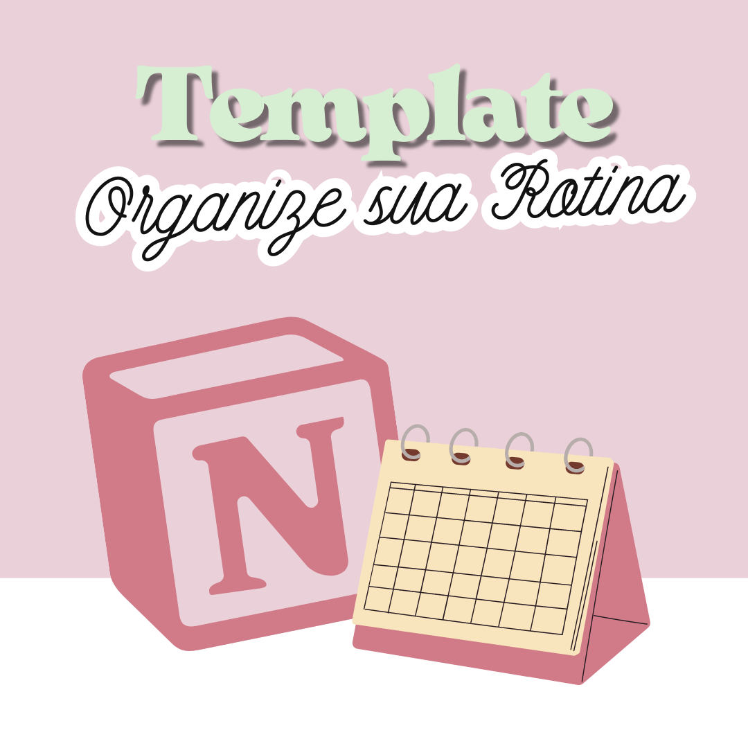 Template - Organize sua Rotina - Mamãe Reborn | Hotmart