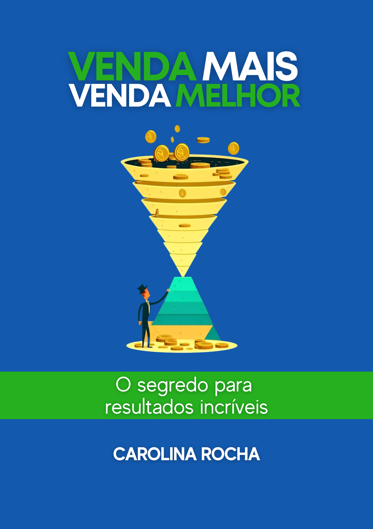 Venda Mais, Venda Melhor