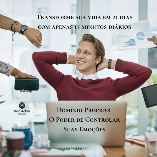 Domínio Próprio: O Poder de Controlar Suas Emoções - Van Acker Solu...