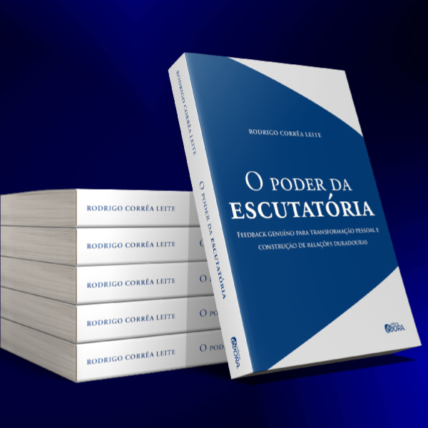 Livro O Poder da Escutatória: Feedback genuíno para transformação p...
