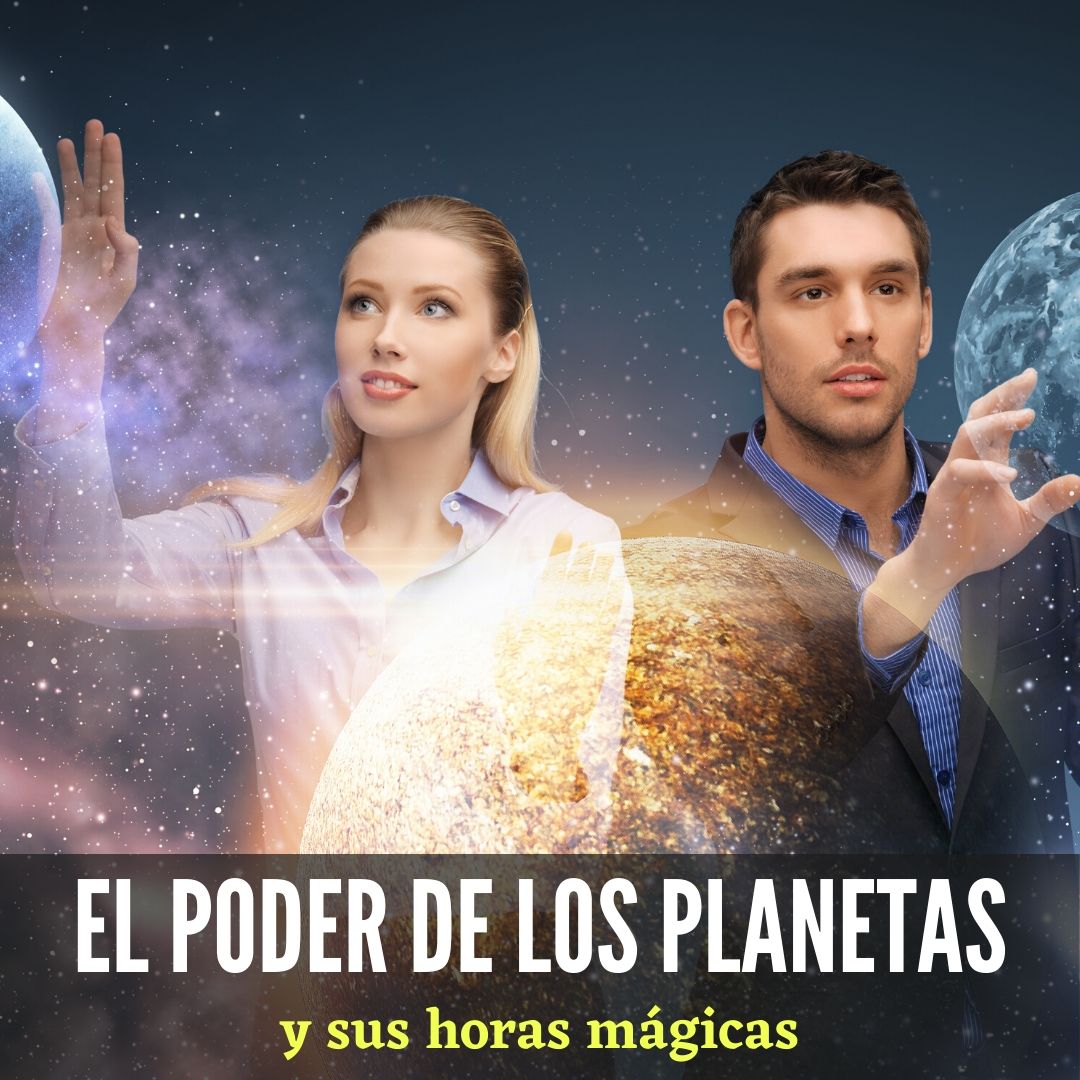El poder de los planetas y sus horas mágicas - Bernardo Portillo