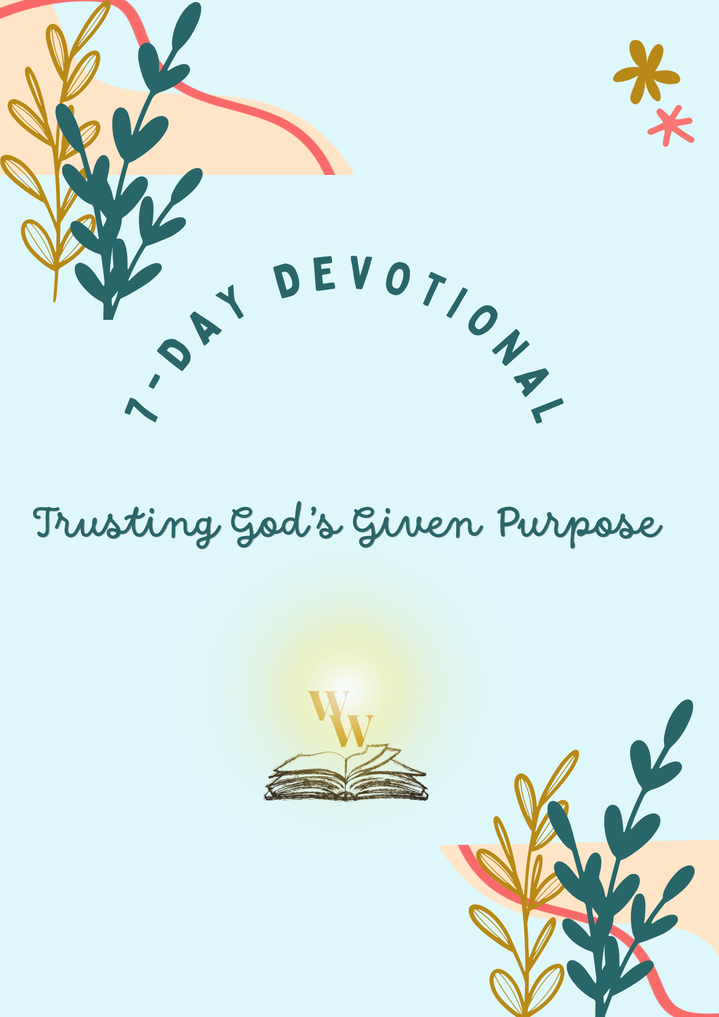 Trusting God’s Given Purpose: A 7-Day Devotional