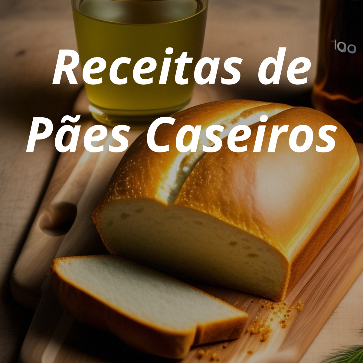 Receitas de Pães Caseiros: Um Guia Completo de Preparo - Nathan Pac...