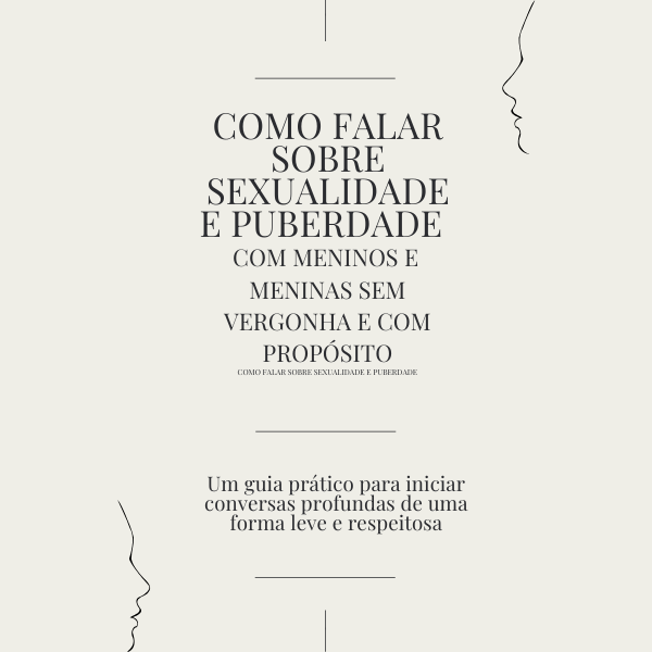 Como Falar Sobre Sexualidade E Puberdade Com Meninos E Meninas J