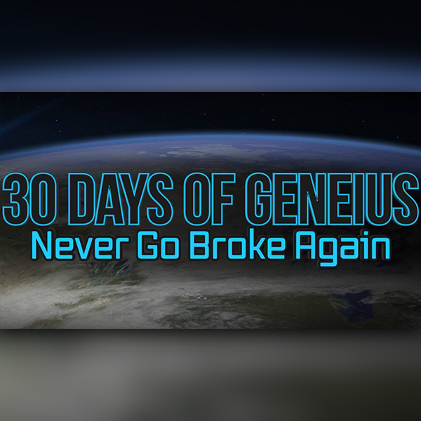 Billy Gene's 30 Days Of "Geneius" Step-By-Step Plan
