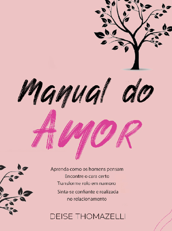 Manual do Amor por Deise Tomazeli