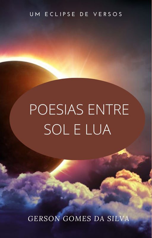 POESIAS ENTRE SOL E LUA - Gerson Gomes da Silva | Hotmart