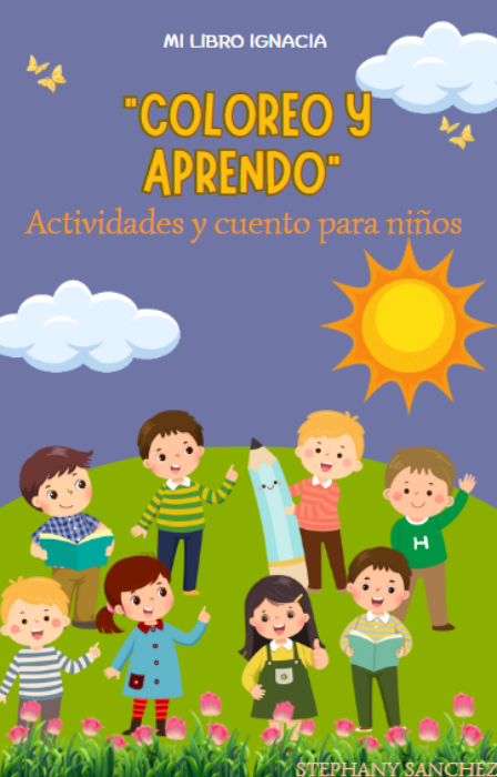 ¡Coloreo y Aprendo, aprender nunca fue tan divertido! - Stephany ...