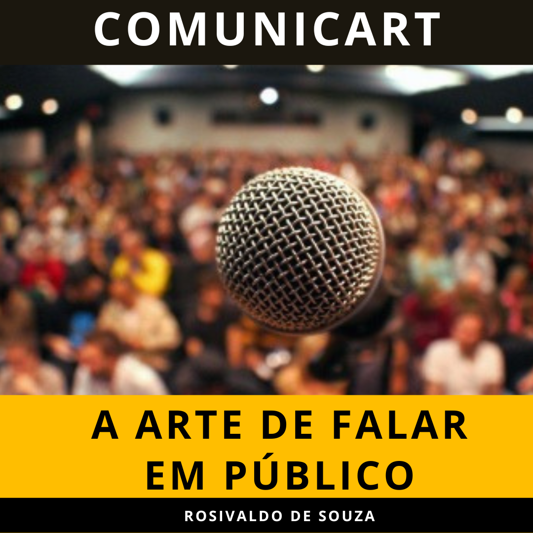 COMUNICART-A arte de falar em público - Rosivaldo de Souza dos Sant...