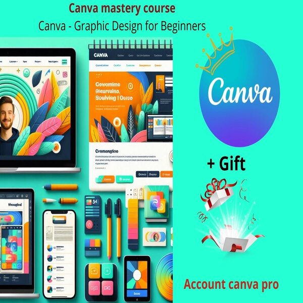Canva mastery course: Canva - Graphic Design for Beginners